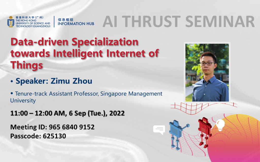 AI Thrust Seminar | Data-driven Specialization towards Intelligent Internet of Things ...